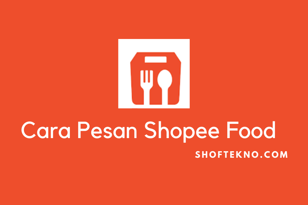 Cara Pesan Shopee Food dengan Mudah! | Tekno KING