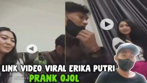 Link Video Erika Putri Prank Ojol Viral 7 Menit, Fakta atau Hoax?